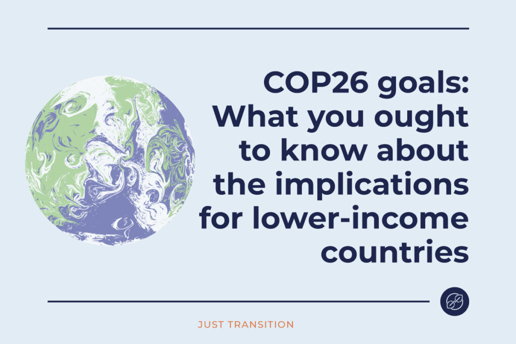 COP26 goals: What you ought to know about the implications for lower ...